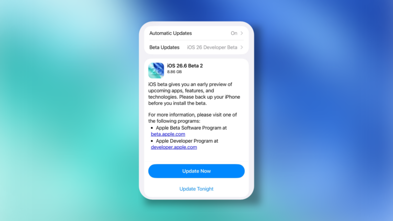 Apple releases iOS 26.6 Developer Beta 2